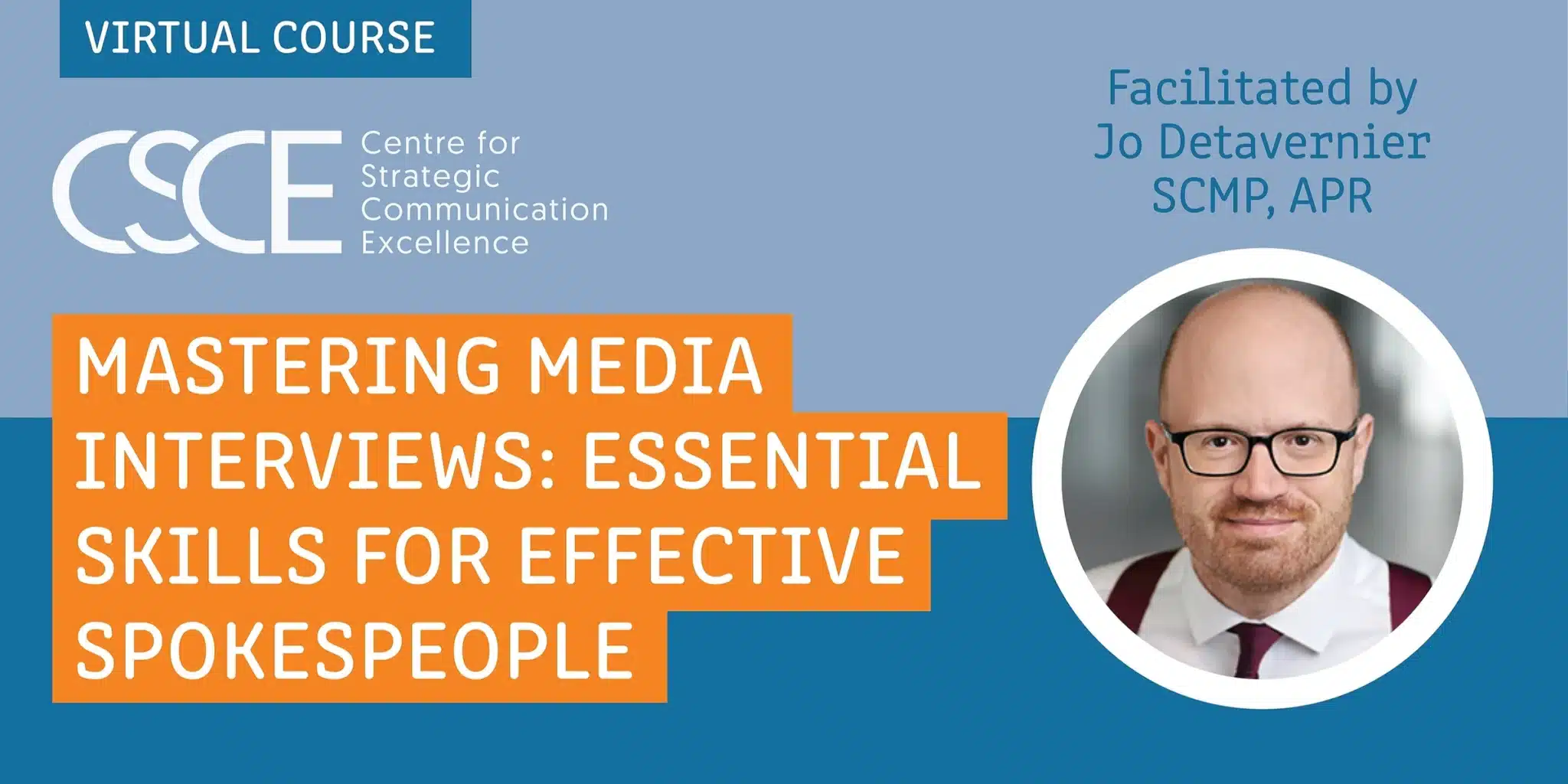 Mastering Media Interviews: Essential Skills for Effective Spokespeople • CSCE